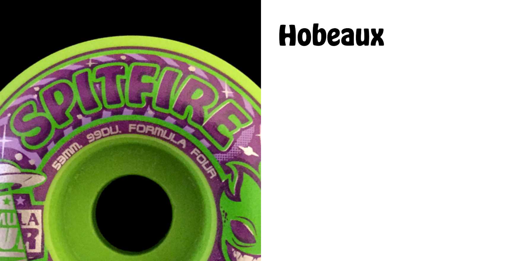 Spitfire Cory Kennedy wheels - Fonts In Use