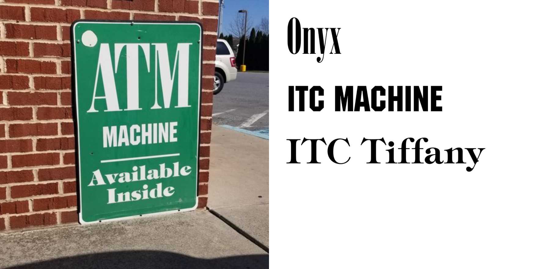 “ATM Machine Available Inside” sign, Dillsburg - Fonts In Use