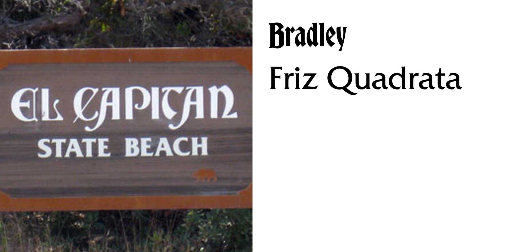 El Capitán California State Beach sign - Fonts In Use