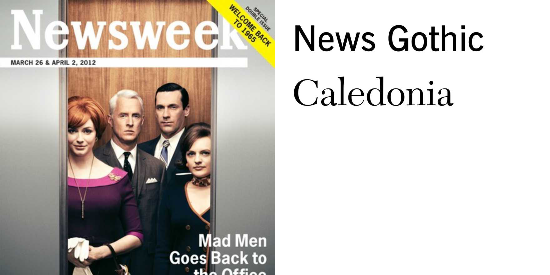 Newsweek, Mar 26 & Apr 2, 2012 (Mad Men) - Fonts In Use