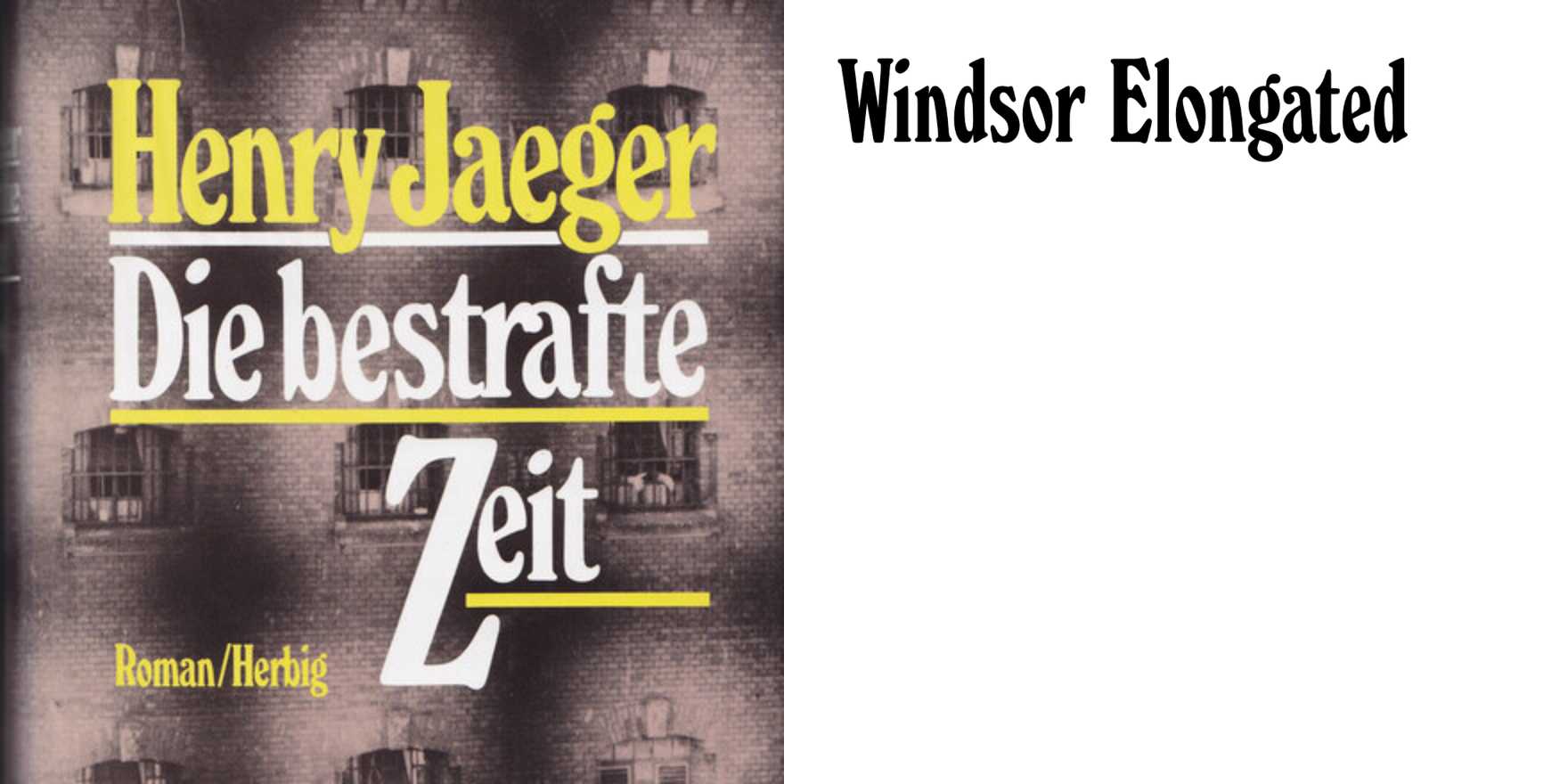 Die bestrafte Zeit by Henry Jaeger (Herbig) - Fonts In Use