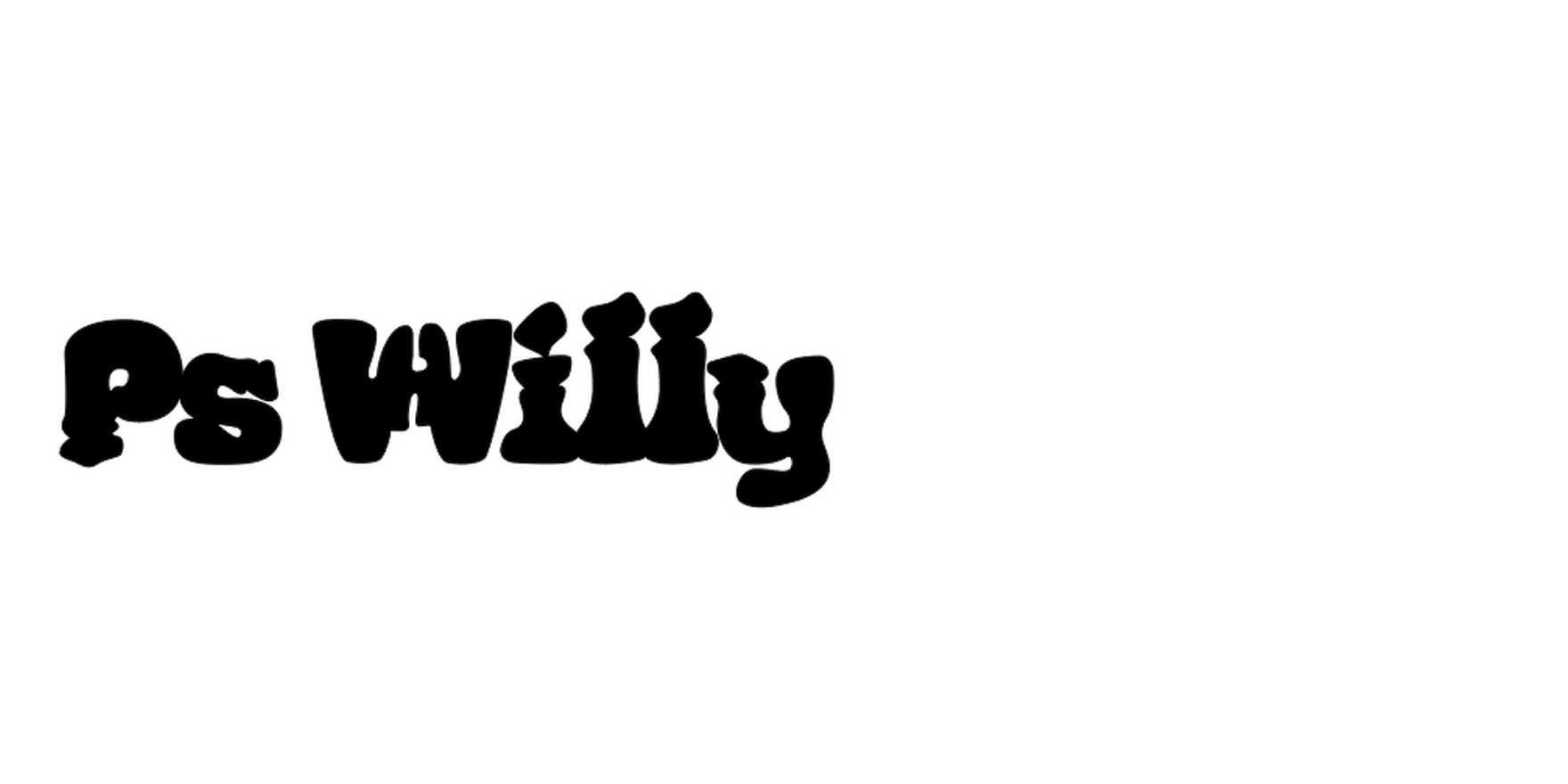 Ps Willy in use - Fonts In Use