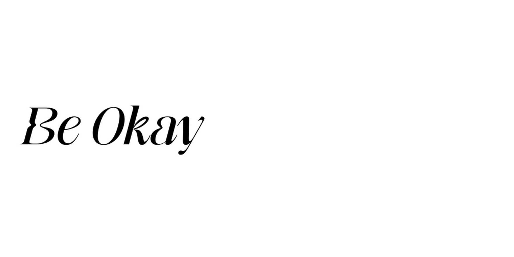 Be Okay in use - Fonts In Use