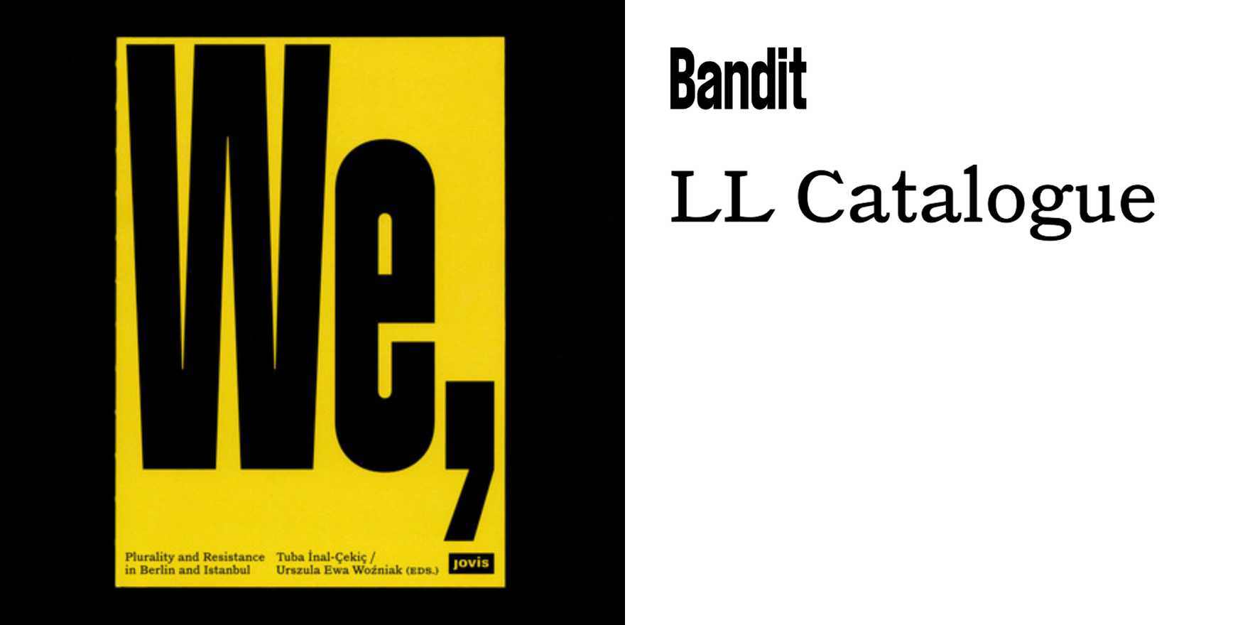 We, the City by Tuba İnal-Çekiç, Urszula Ewa Woźniak (eds.) - Fonts In Use