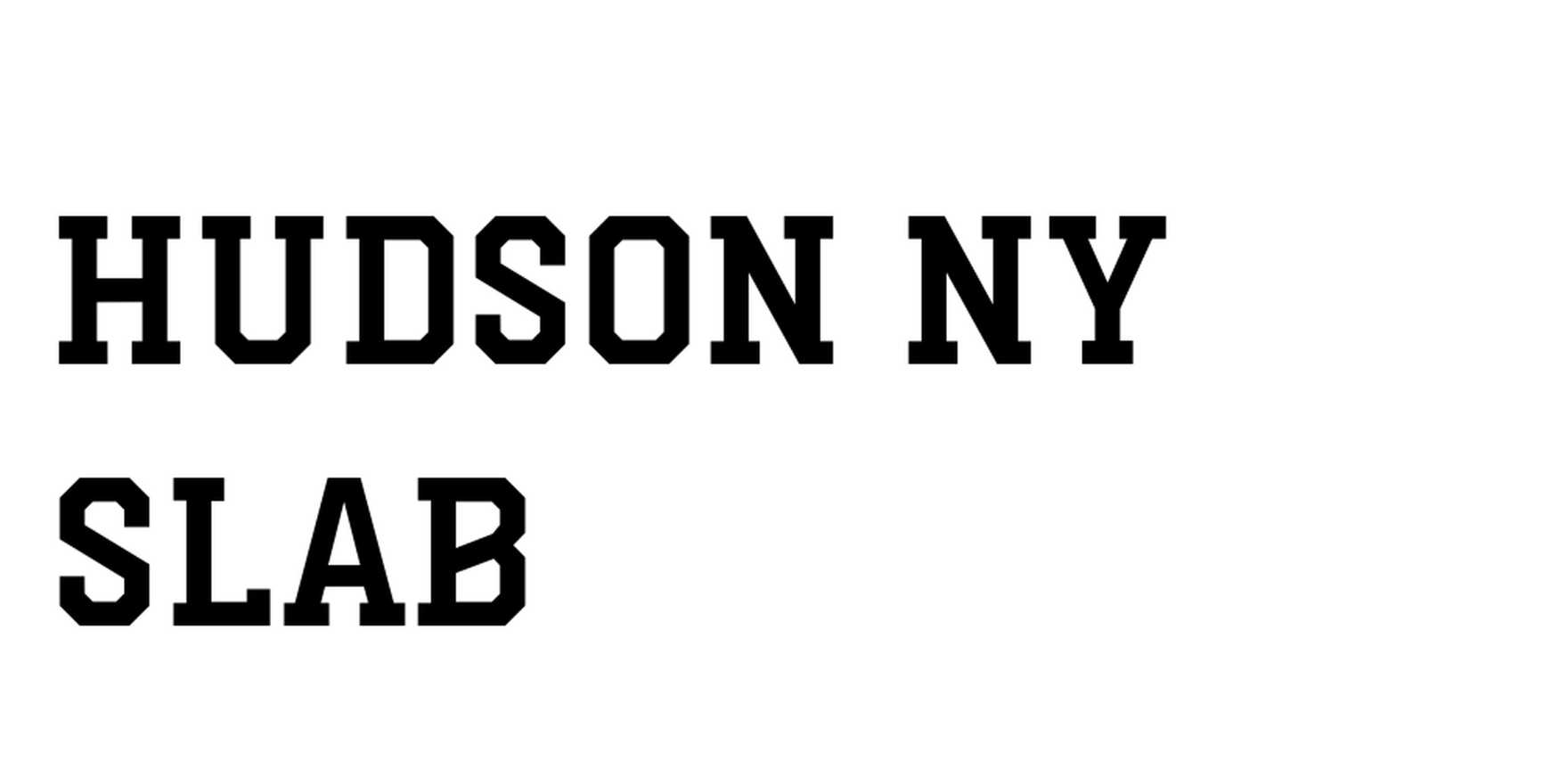 Hudson NY Slab in use - Fonts In Use