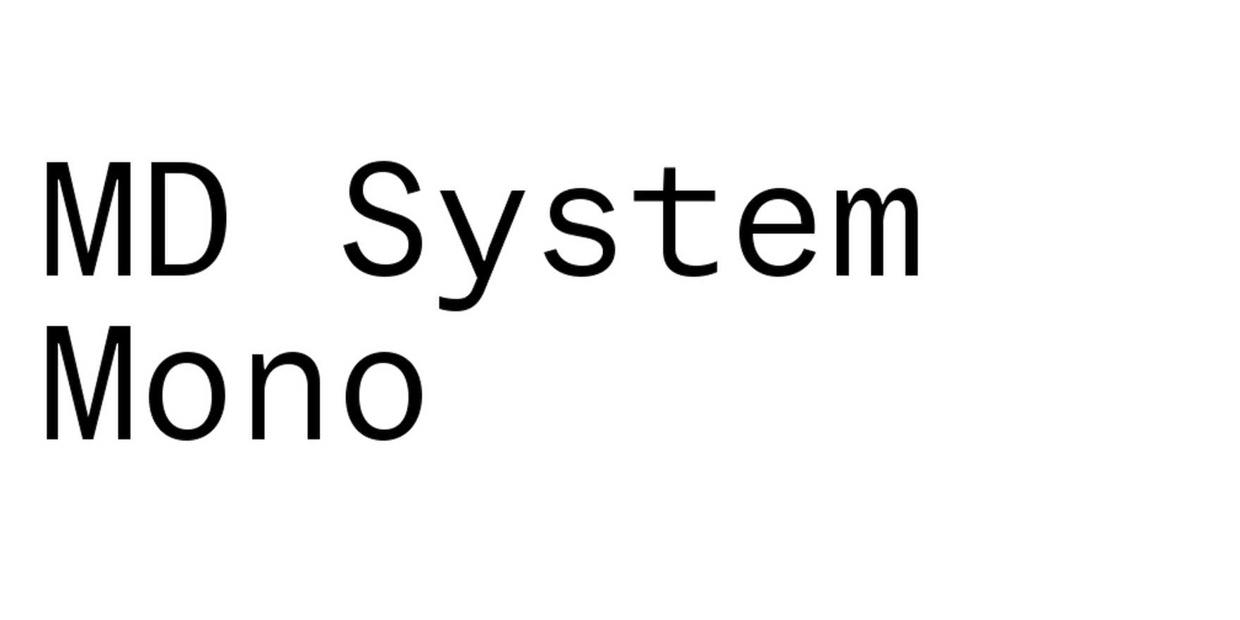 MD System Mono in use - Fonts In Use