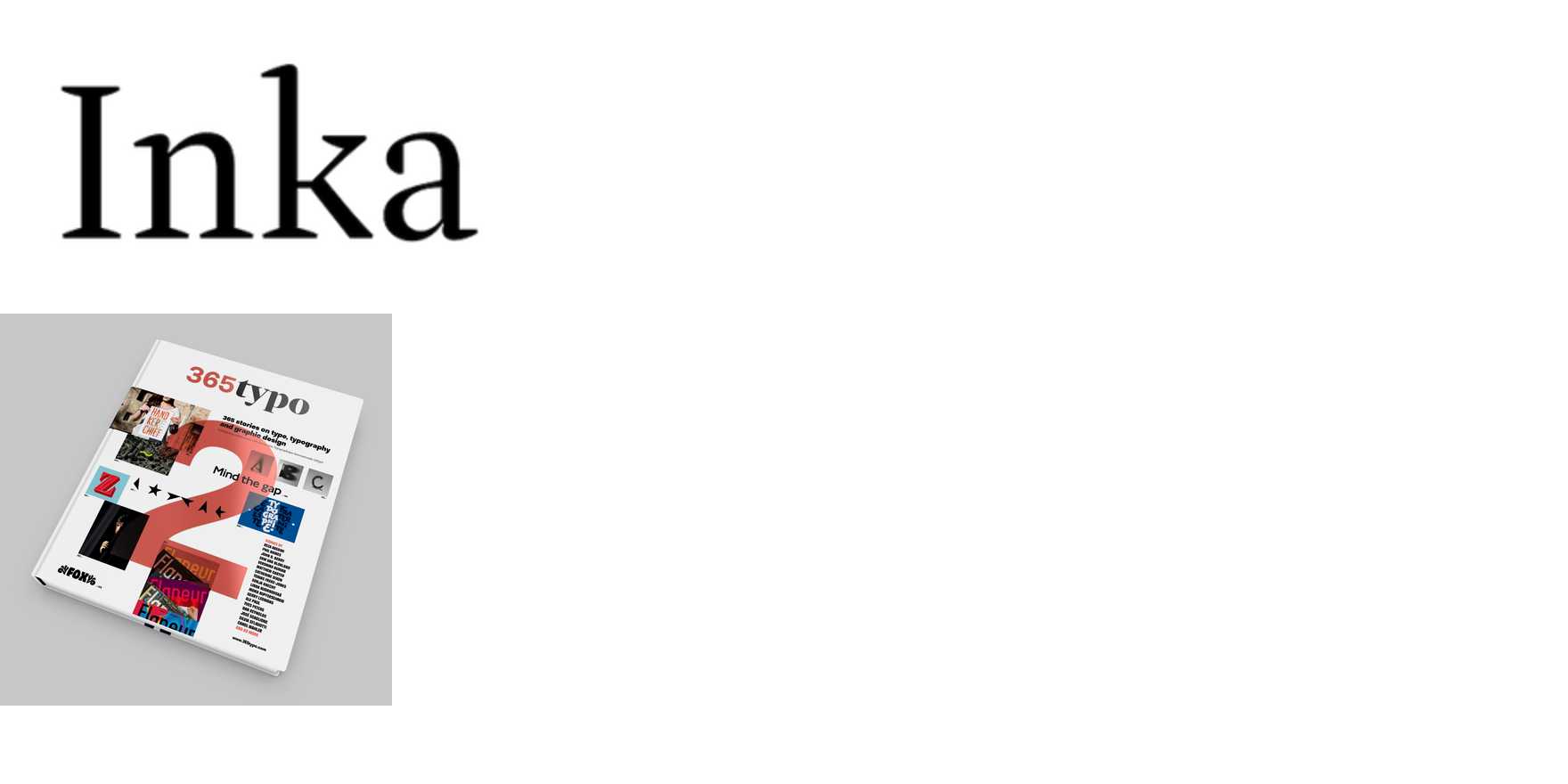 Inka in use - Fonts In Use