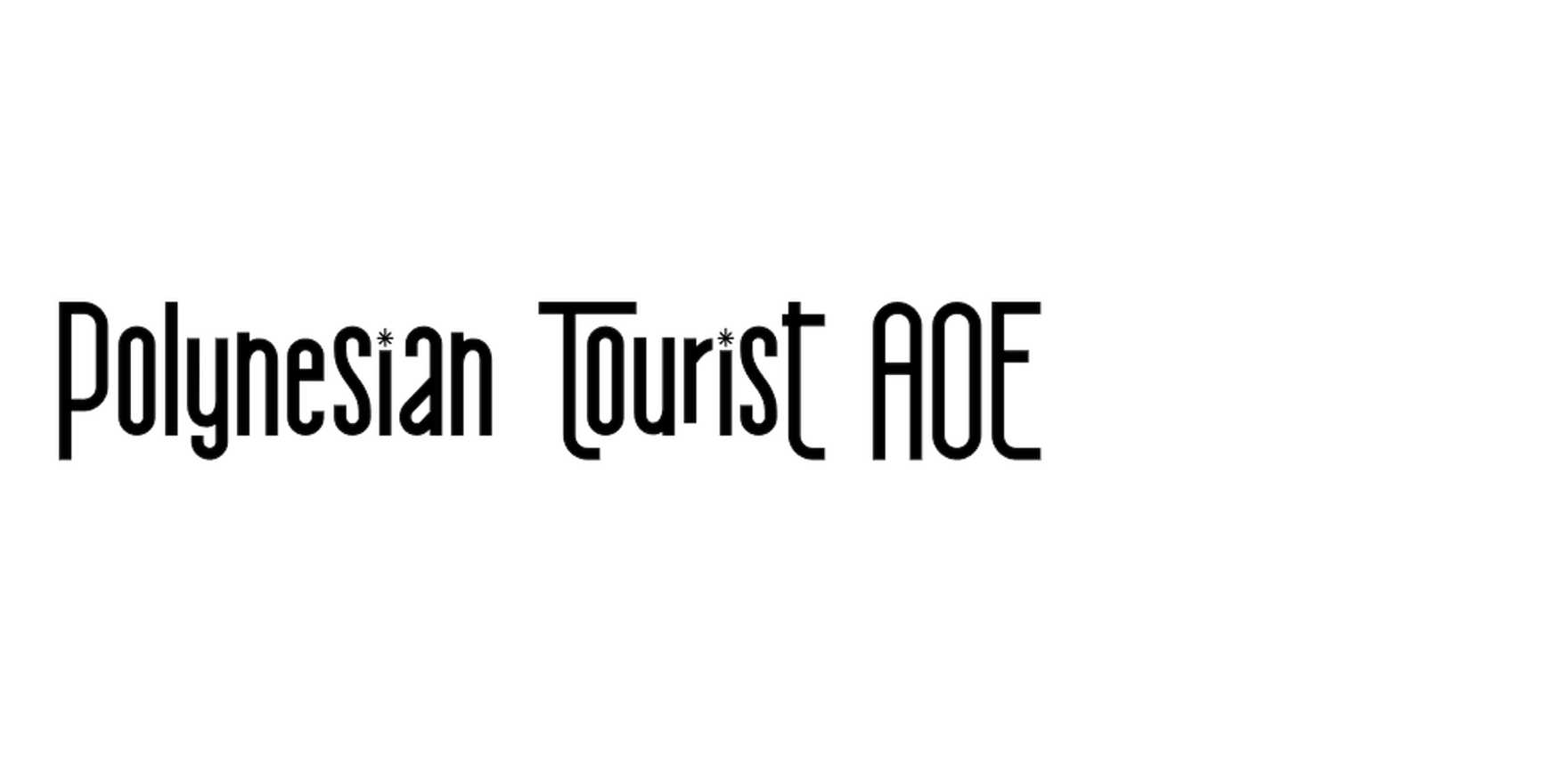 Polynesian Tourist AOE in use - Fonts In Use