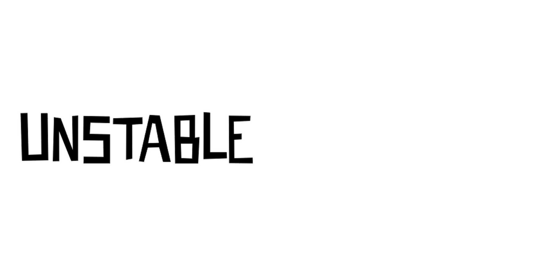 Unstable in use - Fonts In Use