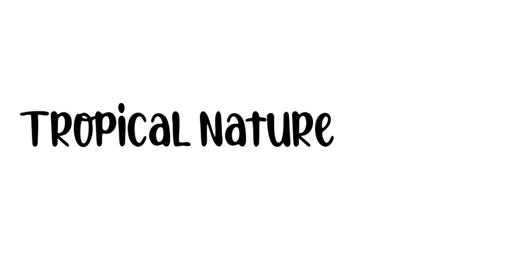 Tropical Nature in use - Fonts In Use