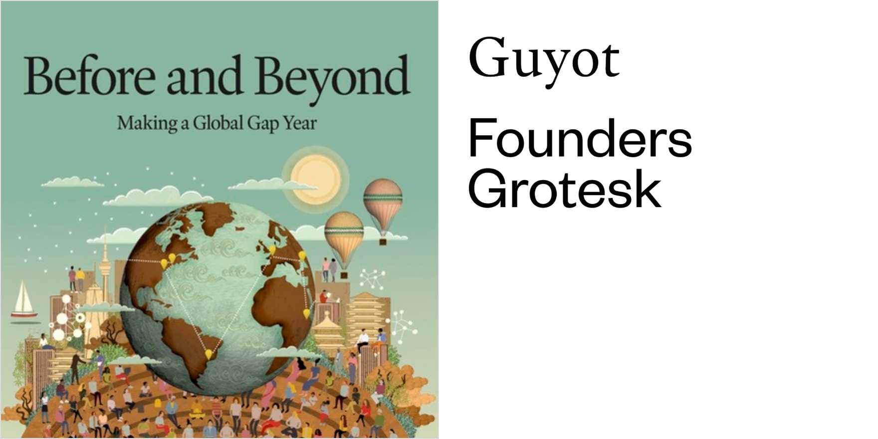 Before and Beyond. Making a Global Gap Year - Fonts In Use