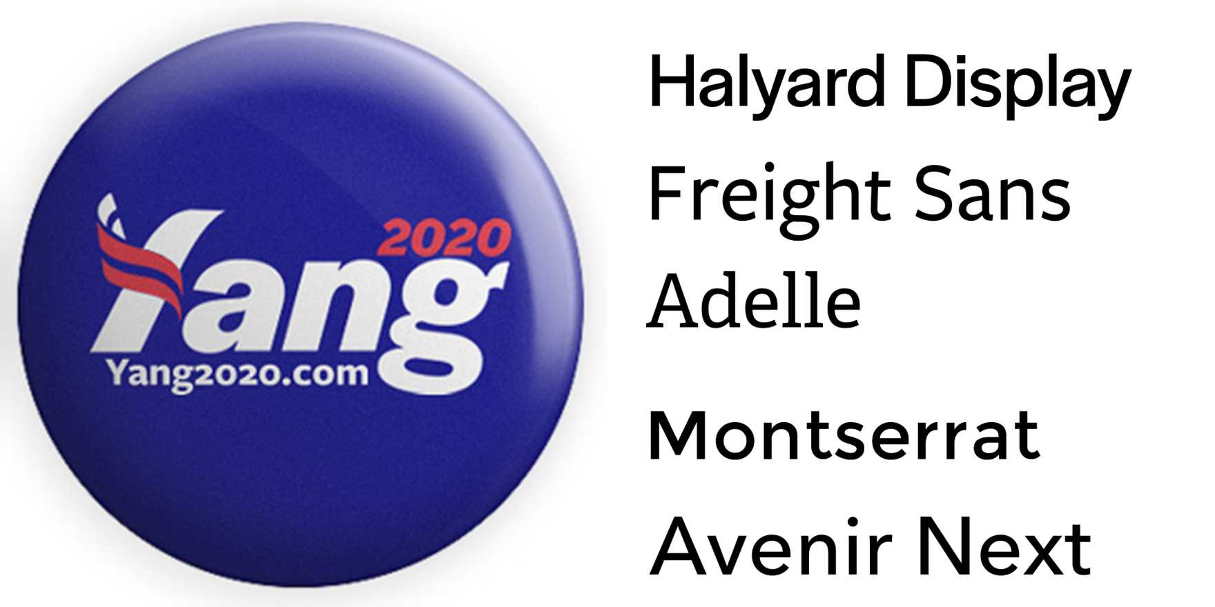 Yang 2020 presidential campaign - Fonts In Use