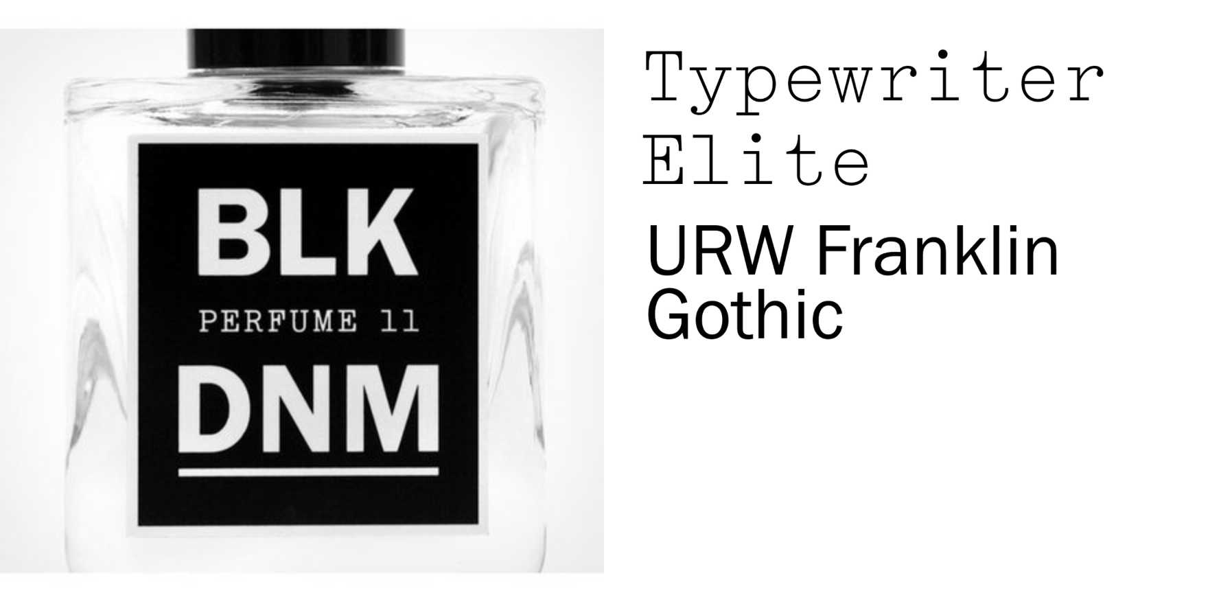 BLK DNM identity - Fonts In Use