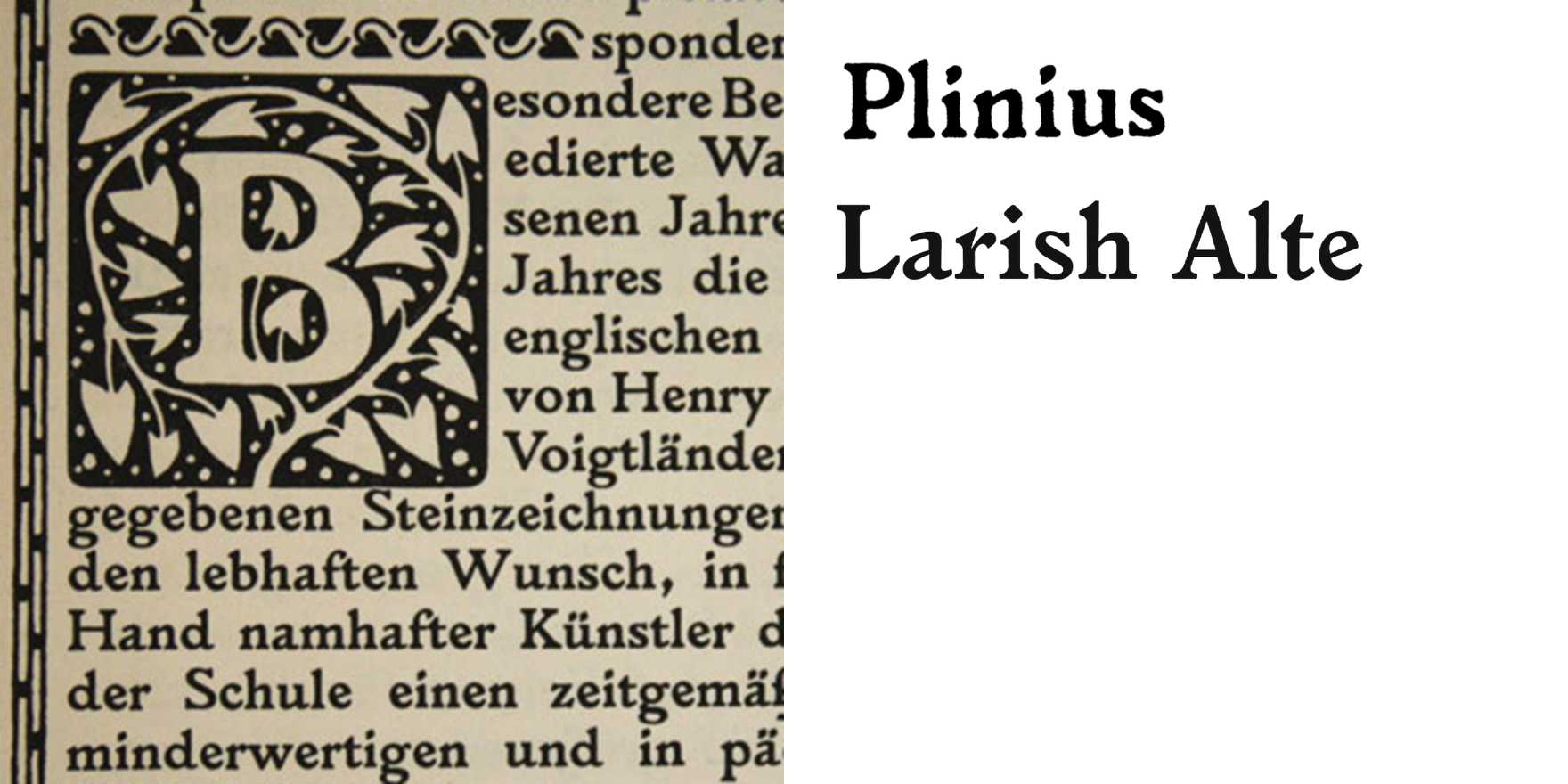From Larisch’s Plinius to Larish Alte and Larish Neue - Fonts In Use