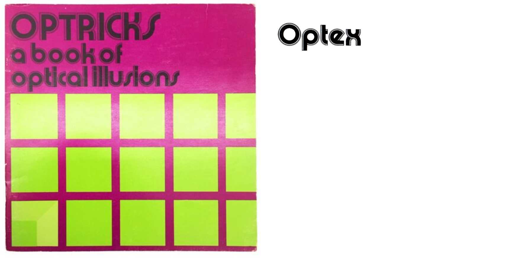 Optricks: A Book of Optical Illusions - Fonts In Use