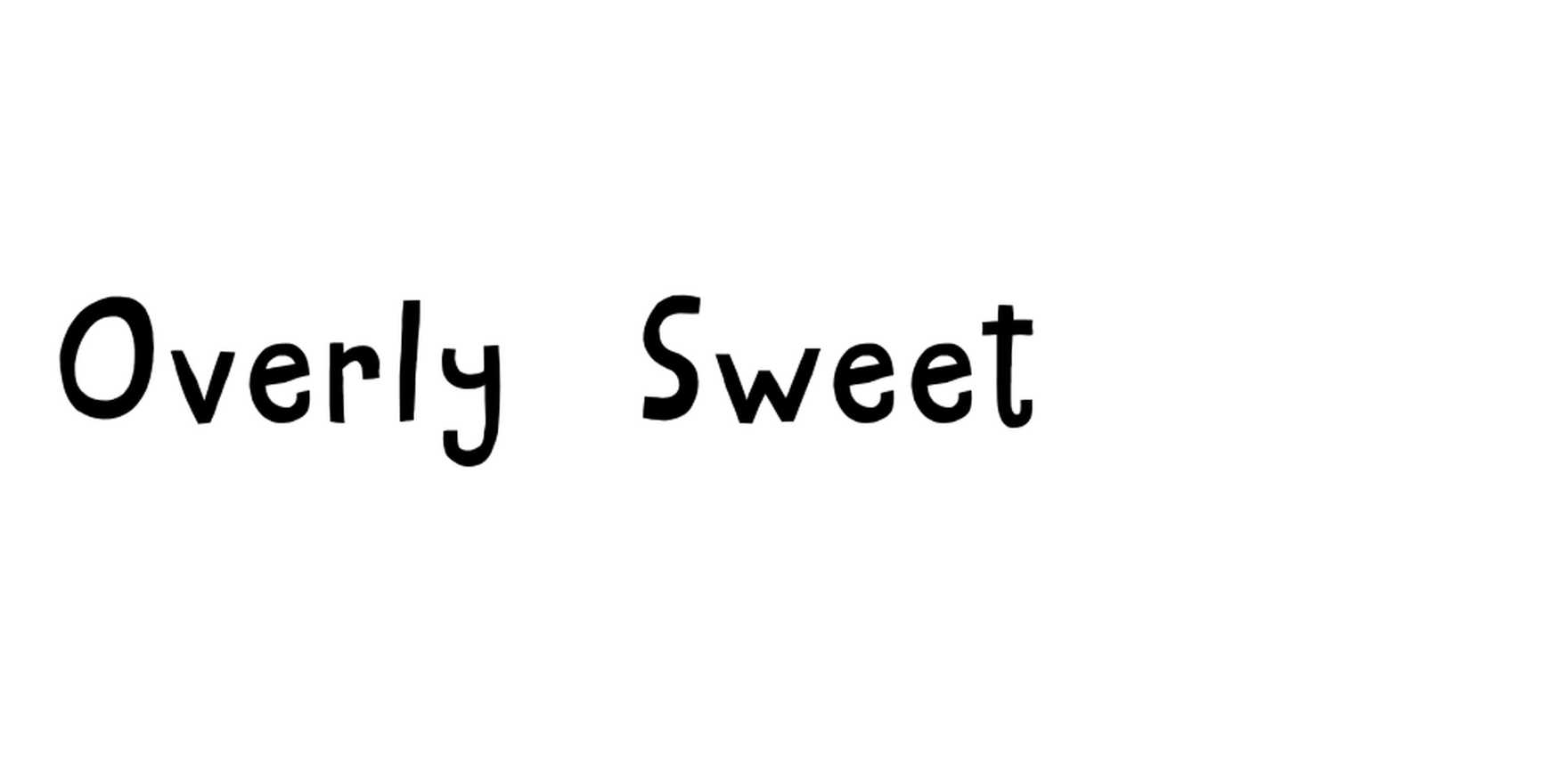 Overly Sweet in use - Fonts In Use