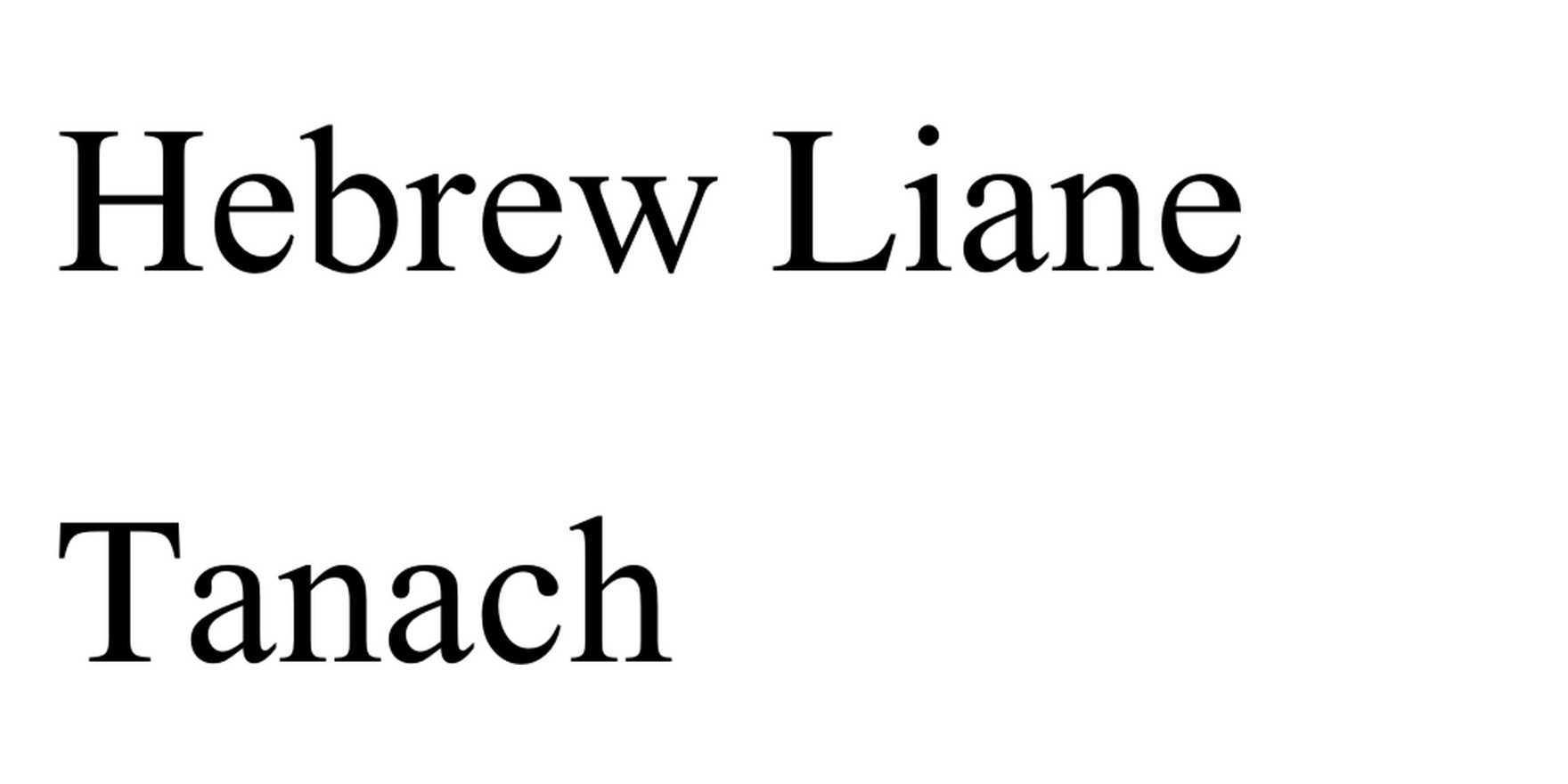 Hebrew Liane Tanach in use - Fonts In Use
