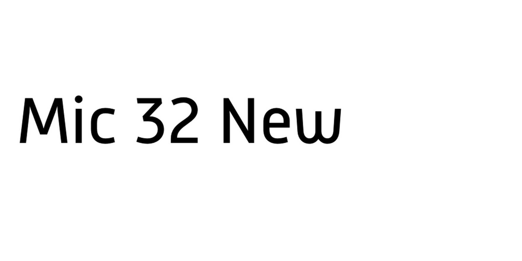 Mic 32 New in use - Fonts In Use
