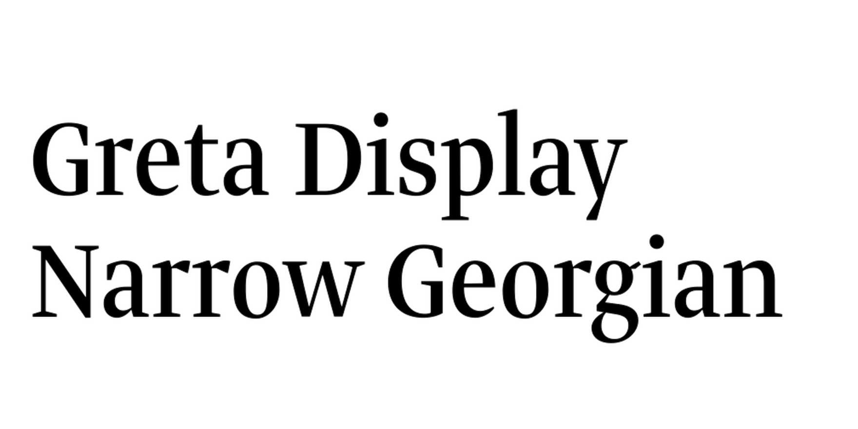Greta Display Narrow Georgian in use - Fonts In Use