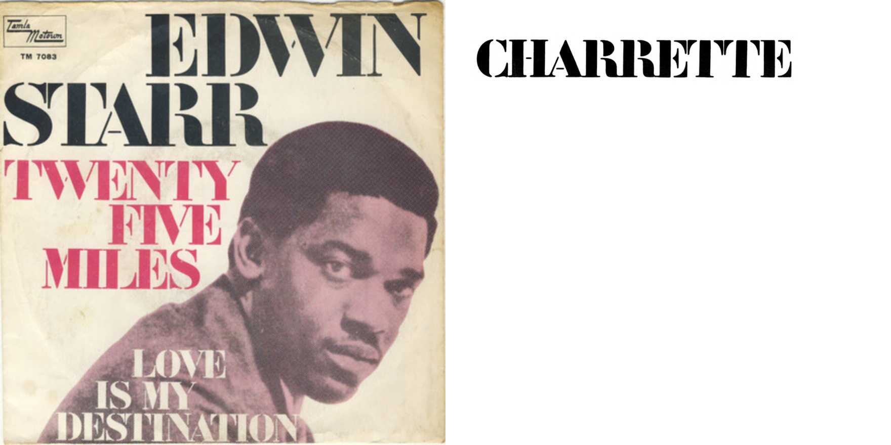Edwin Starr – “Twenty-Five Miles” / “Love is My Destination” German single cover - Fonts In Use