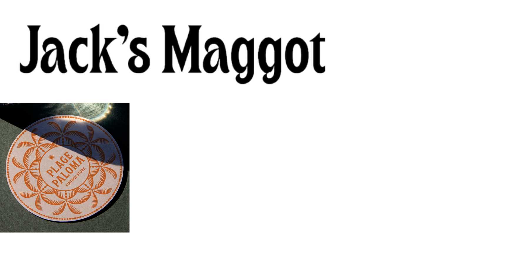 Jack's Maggot in use - Fonts In Use