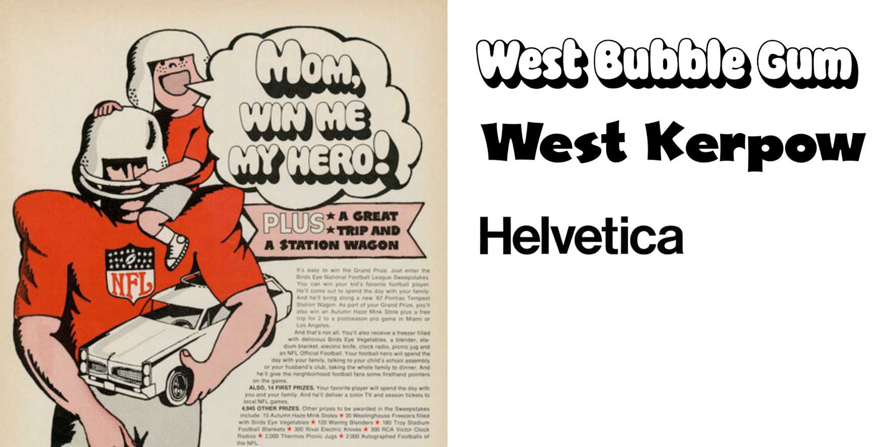 “Mom, win me my hero!” ad by Birds Eye (1966) - Fonts In Use