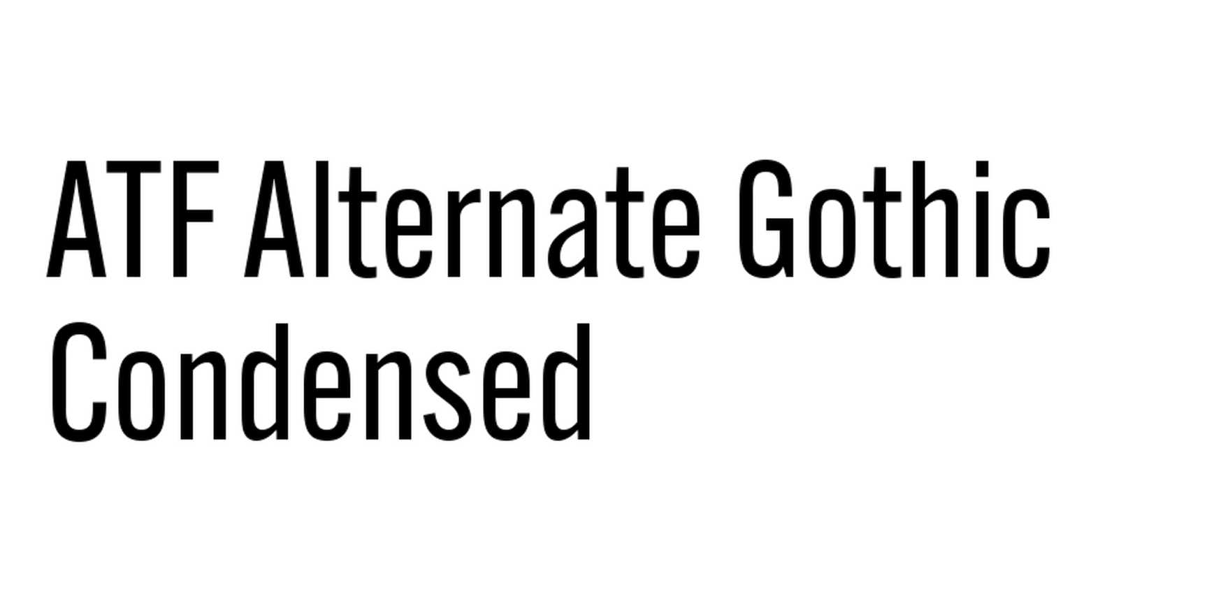 ATF Alternate Gothic Condensed in use - Fonts In Use
