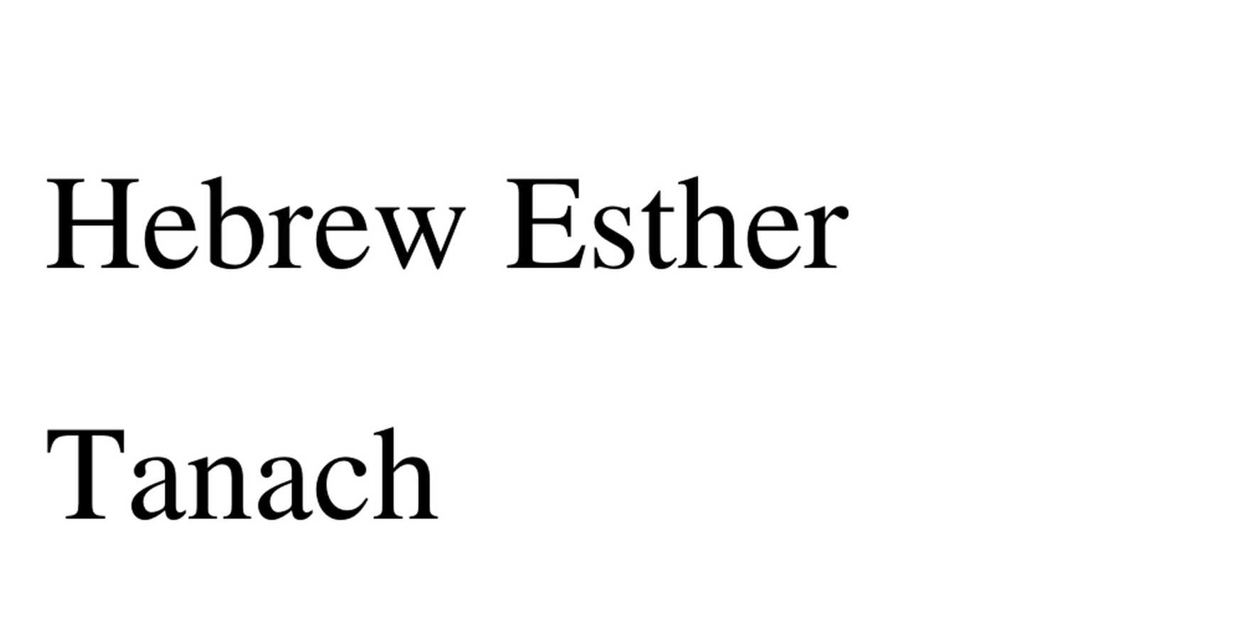 Hebrew Esther Tanach in use - Fonts In Use