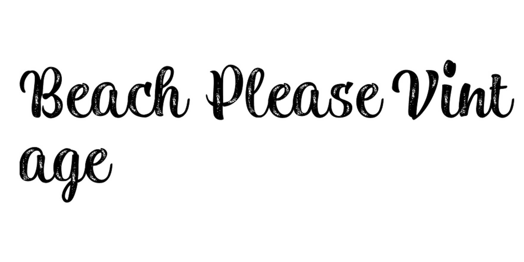 Beach Please Vintage in use - Fonts In Use