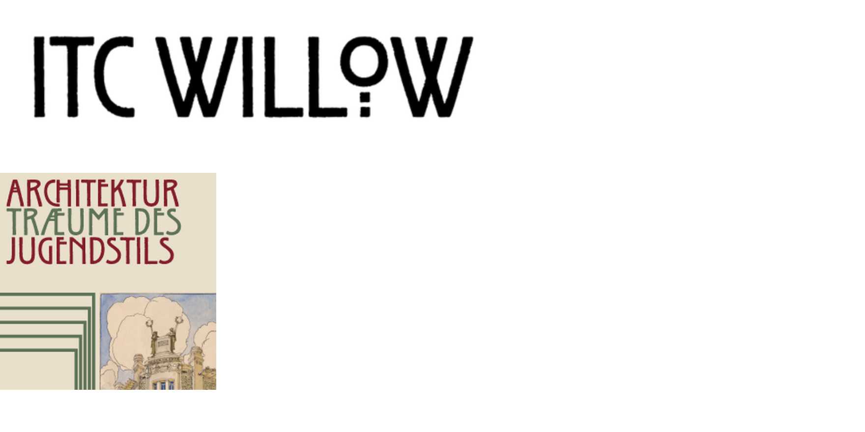 ITC Willow in use - Fonts In Use