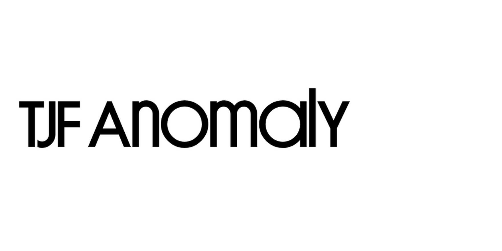 TJF Anomaly in use - Fonts In Use