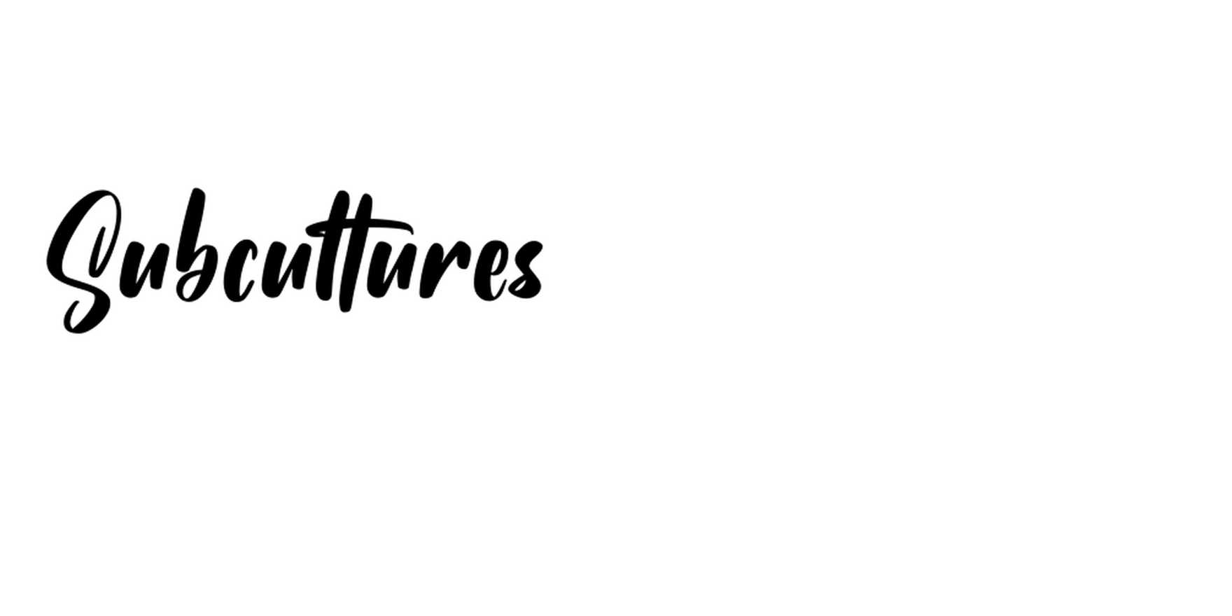 Subcultures in use - Fonts In Use