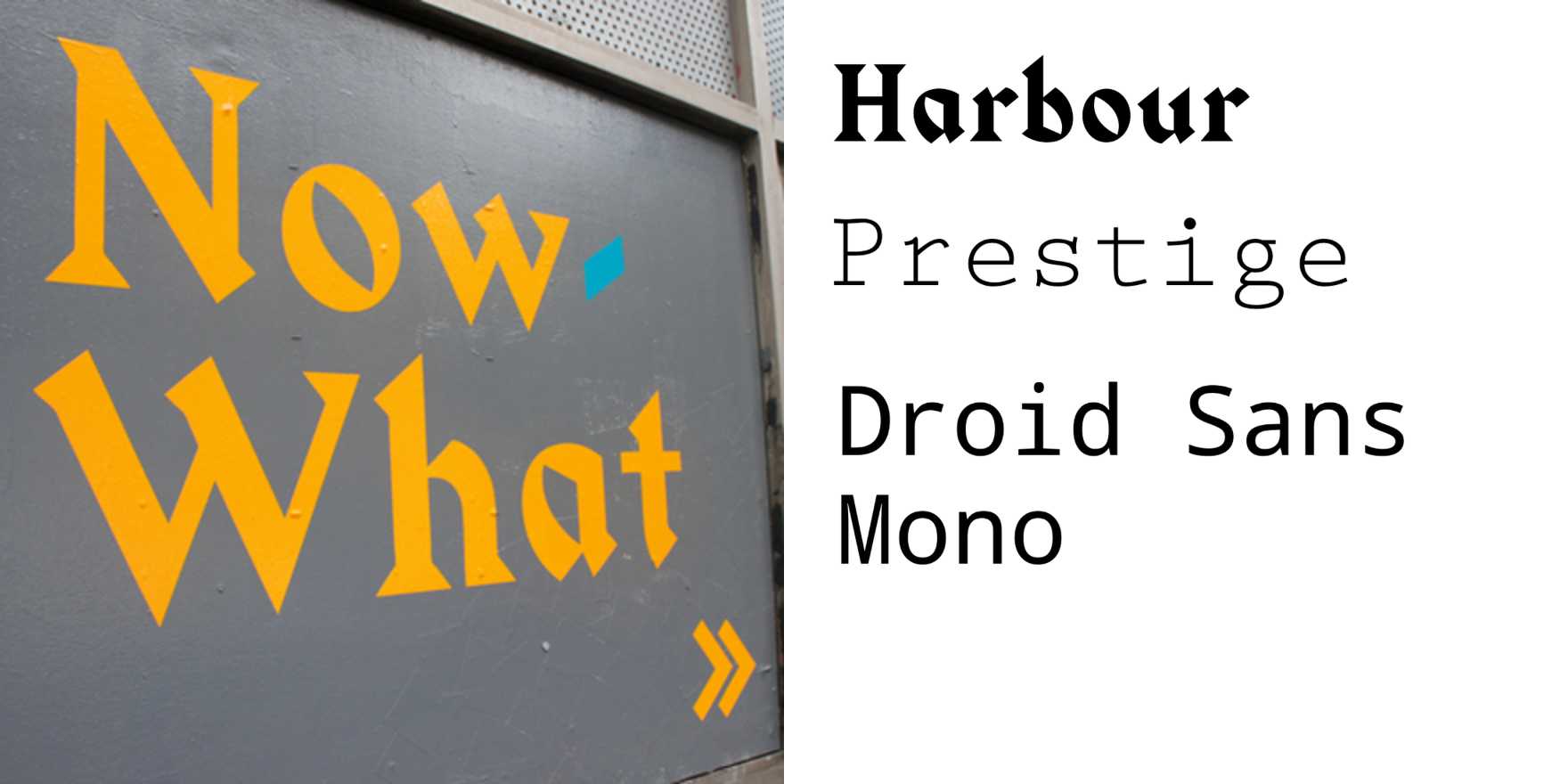 Now What - Fonts In Use