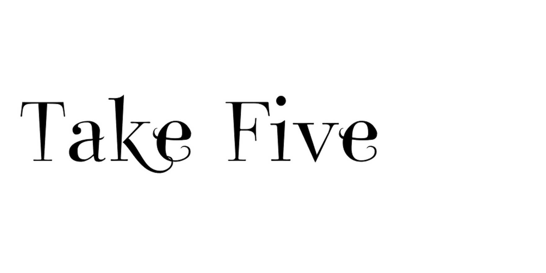 Take Five in use - Fonts In Use