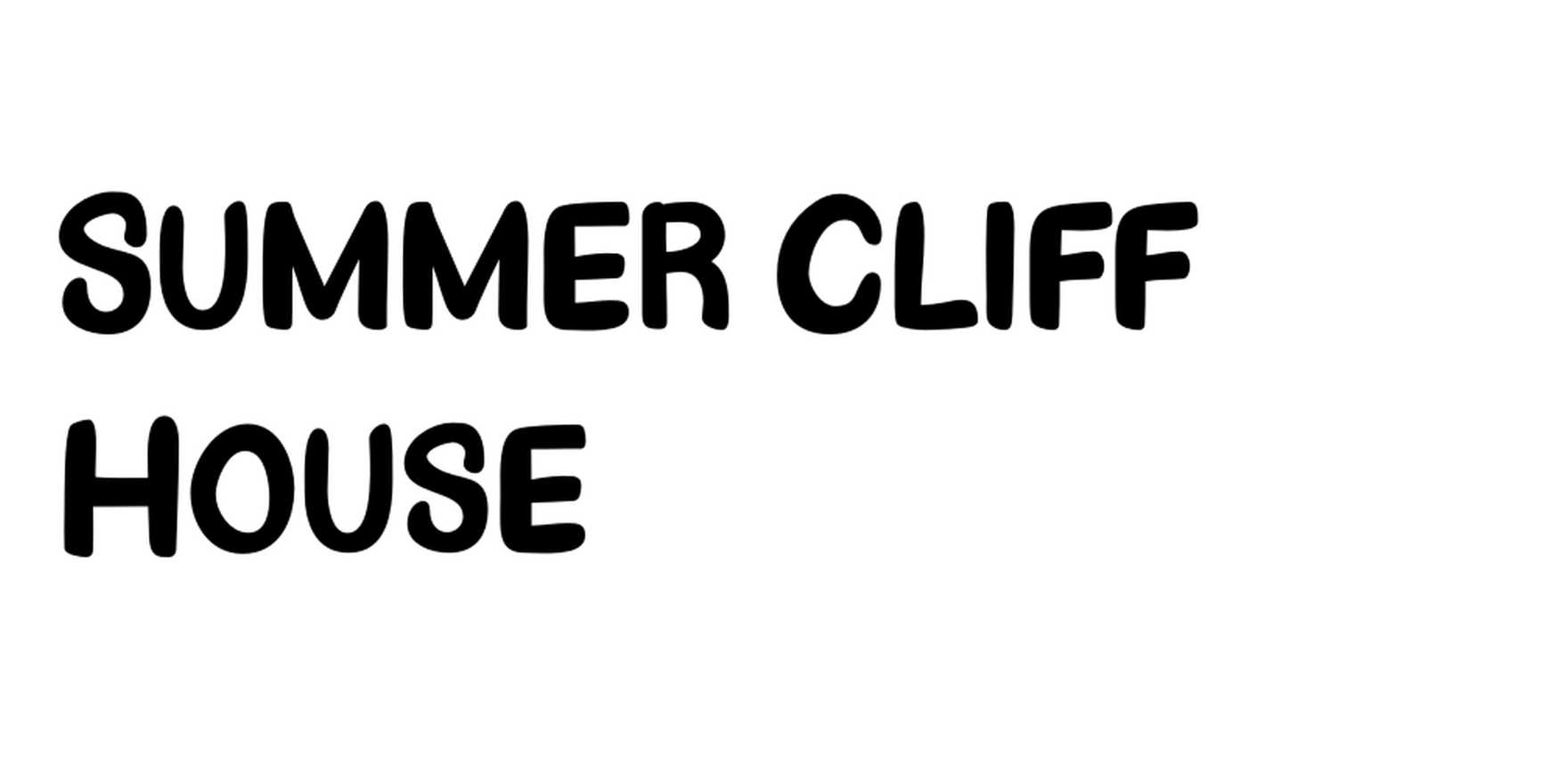 Summer Cliff House in use - Fonts In Use