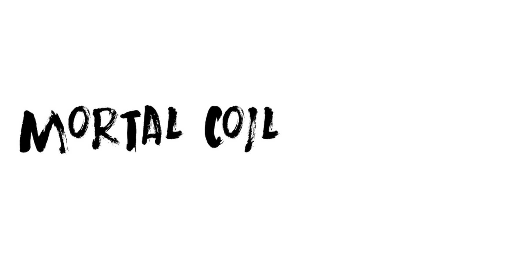 Mortal Coil in use - Fonts In Use