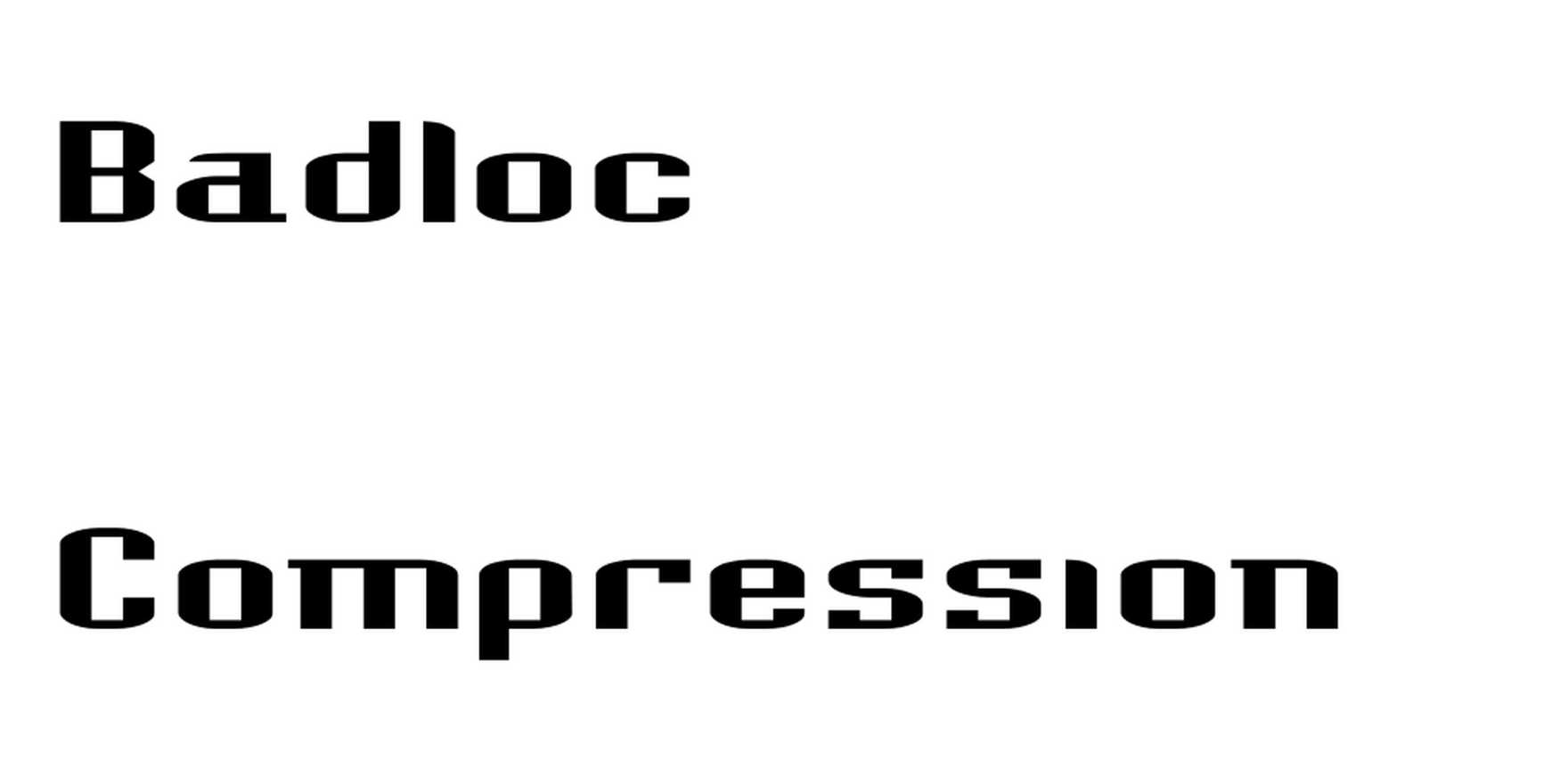 Badloc Compression in use - Fonts In Use