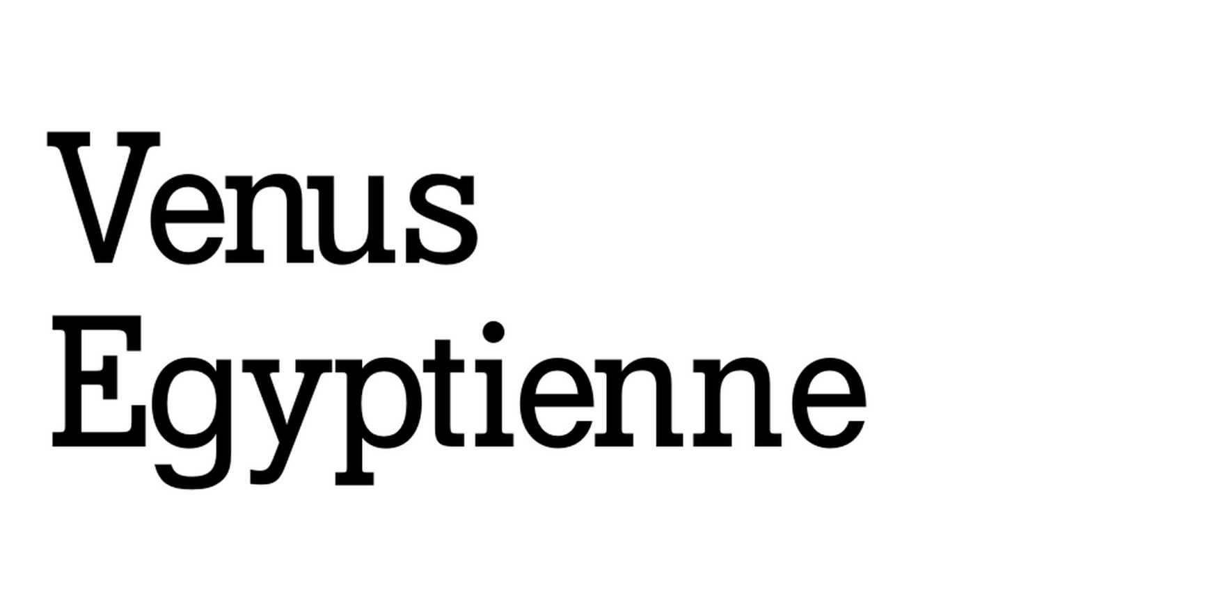 Venus Egyptienne in use - Fonts In Use