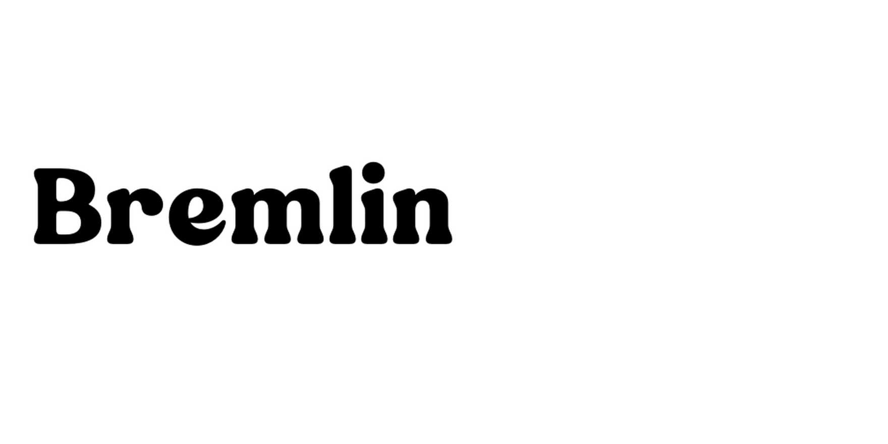 Bremlin in use - Fonts In Use