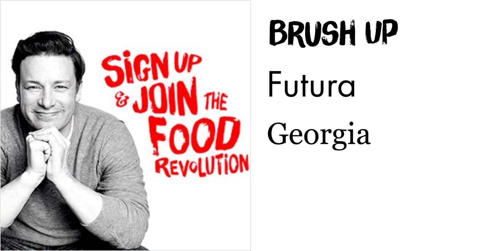 Jamie Oliver’s Food Revolution campaign - Fonts In Use