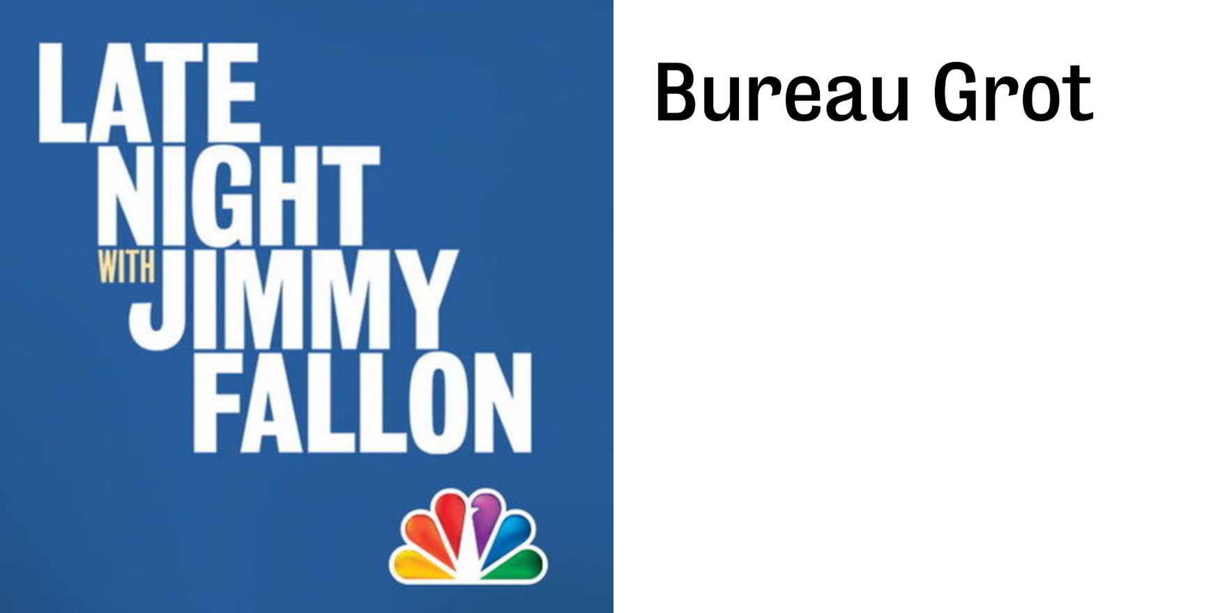 Late Night With Jimmy Fallon (NBC, 2009–2014) - Fonts In Use