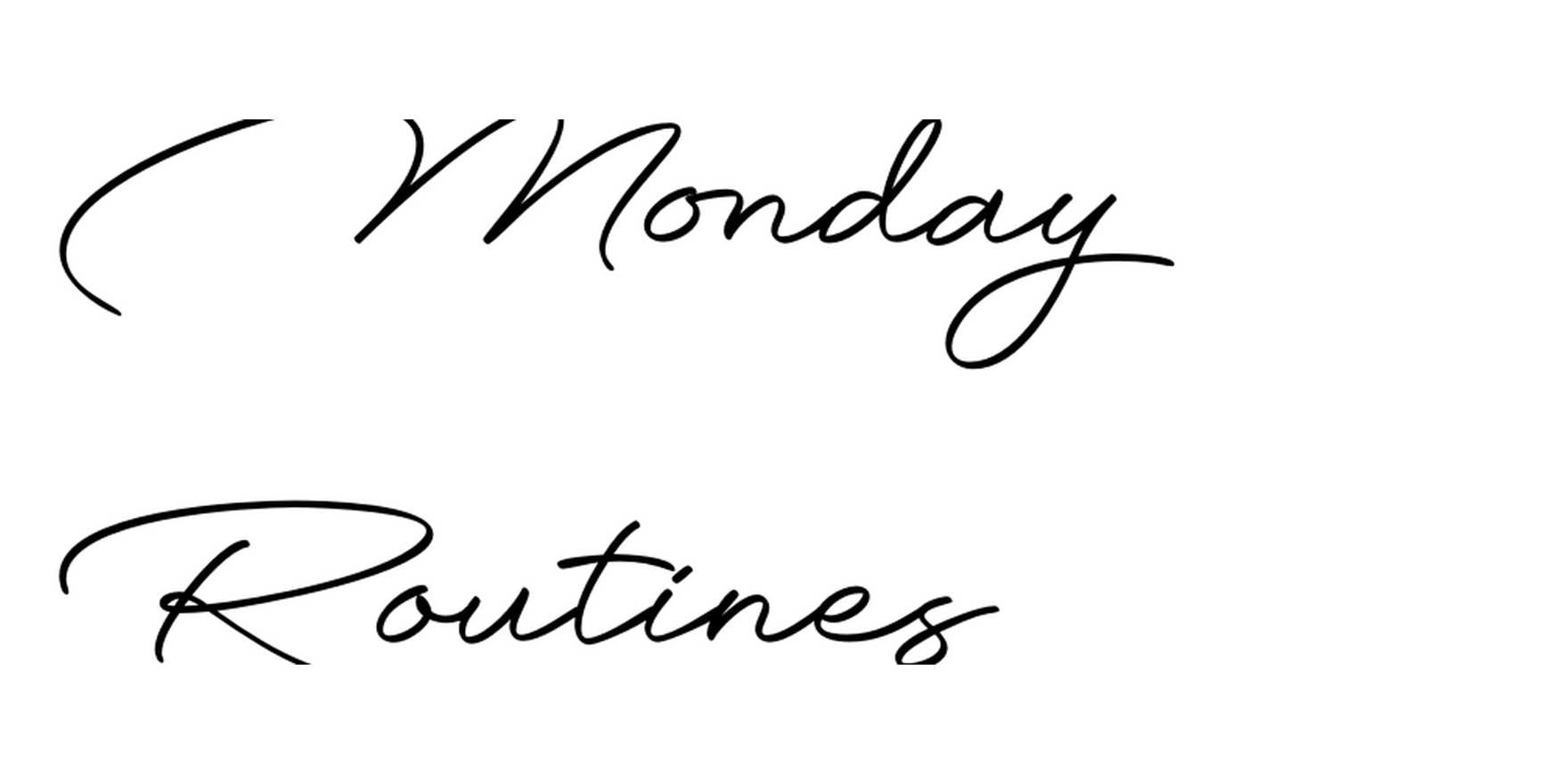 Monday Routines in use - Fonts In Use