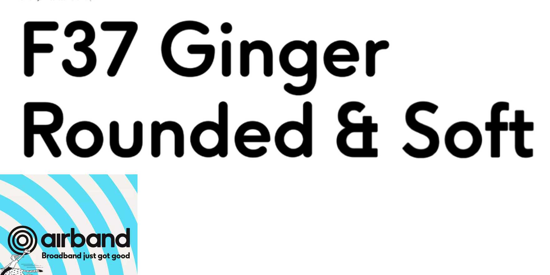 F37 Ginger Rounded & Soft in use - Fonts In Use