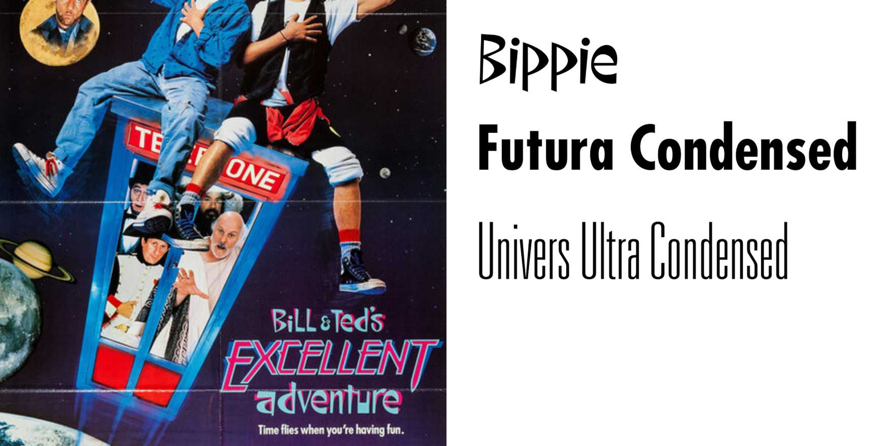 Bill & Ted’s Excellent Adventure movie poster - Fonts In Use