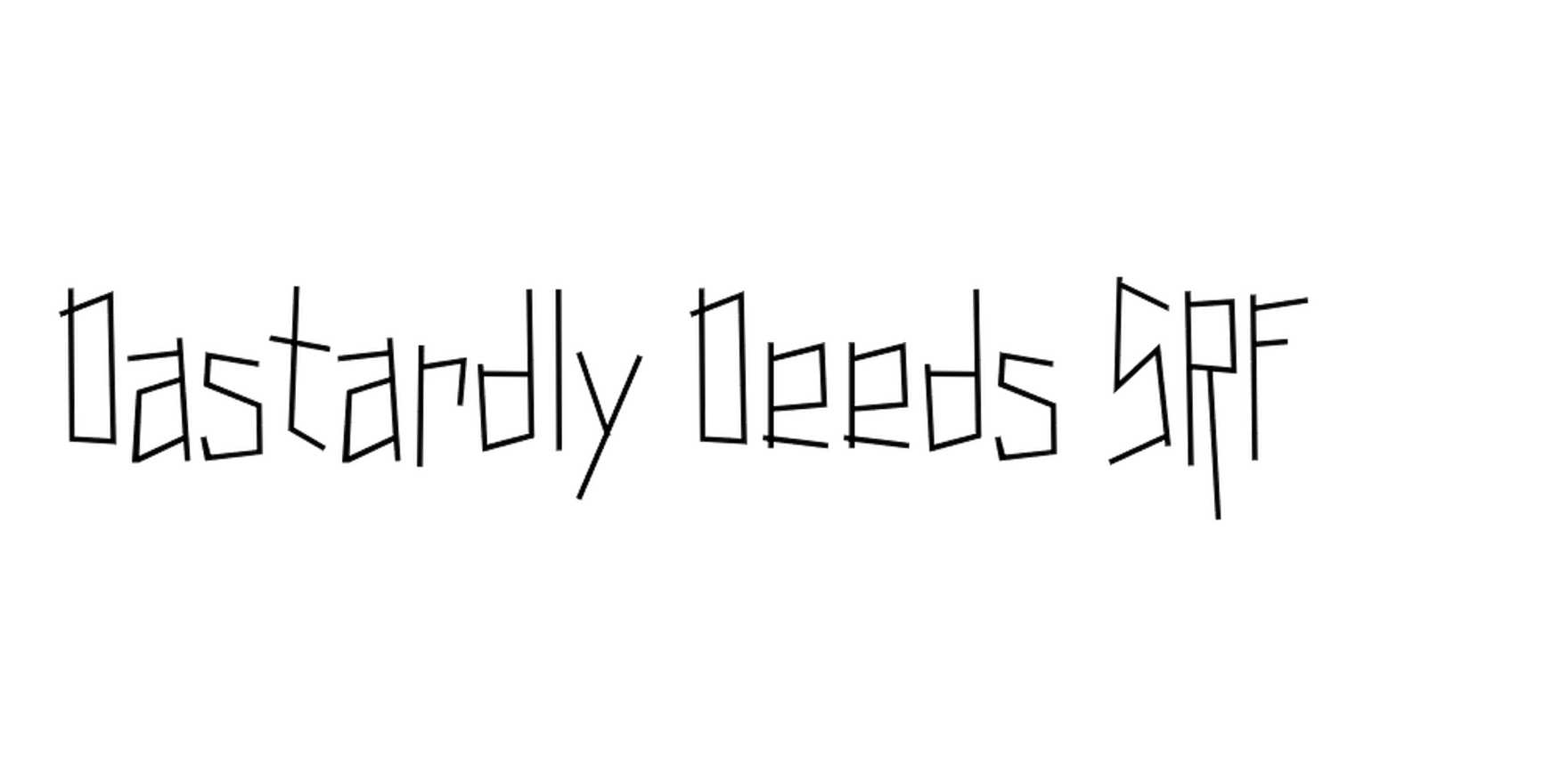 Dastardly Deeds SRF in use - Fonts In Use