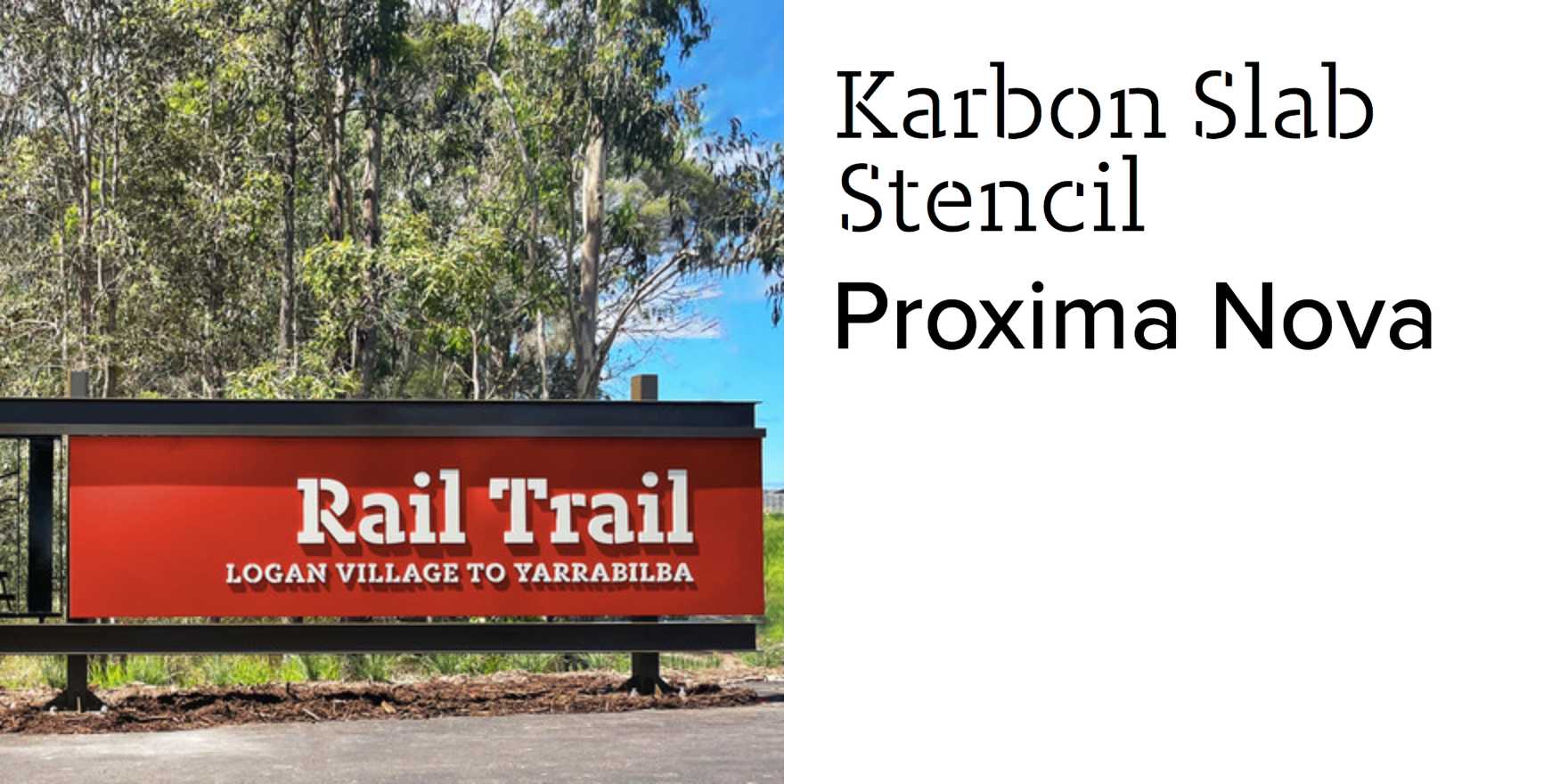 Logan Village to Yarrabilba Rail Trail - Fonts In Use