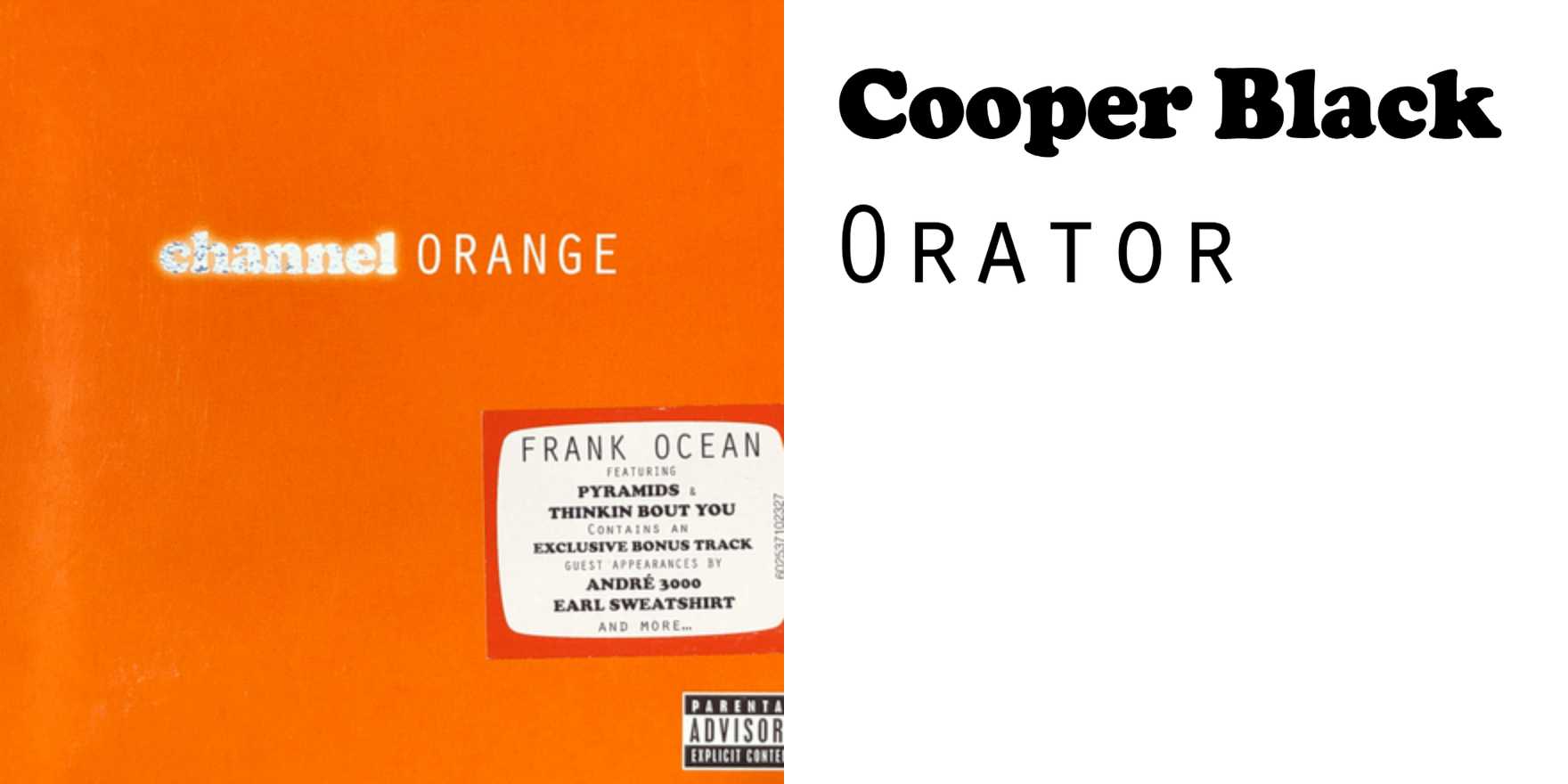 Frank Ocean – Channel Orange album art - Fonts In Use