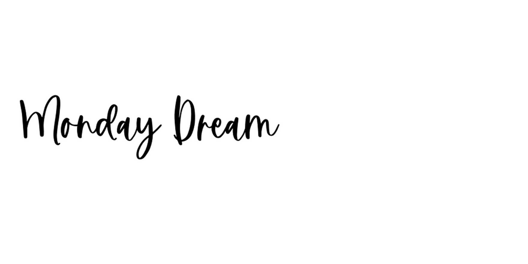 Monday Dream in use - Fonts In Use