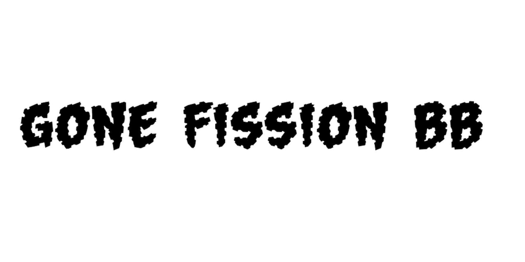 Gone Fission BB in use - Fonts In Use