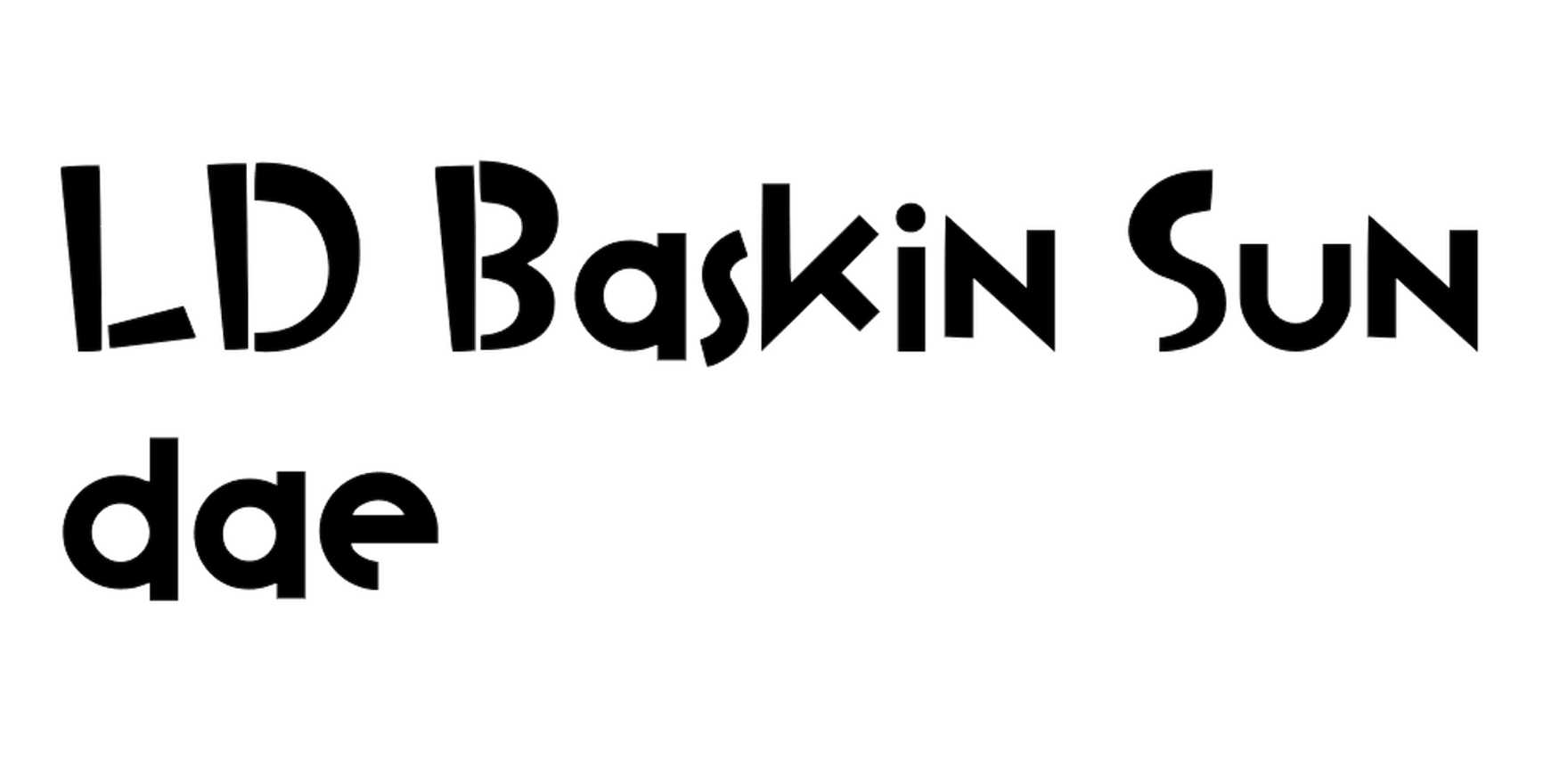 LD Baskin Sundae in use - Fonts In Use